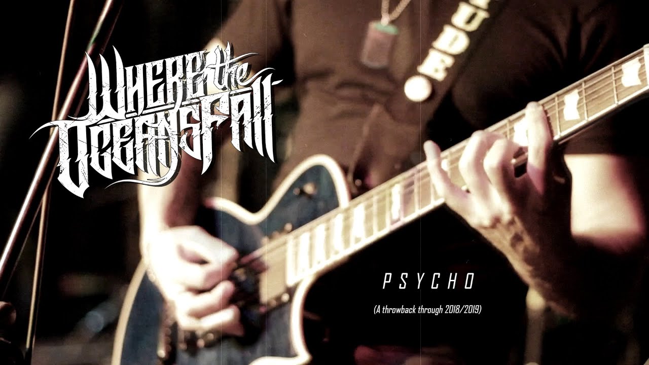 WHERE THE OCEANS FALL PUBLICAN EL VÍDEO DE "PSYCHO" - Diario de un Rockero