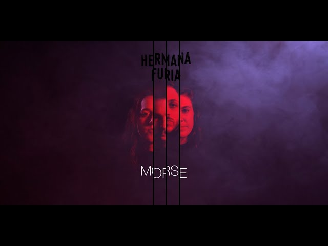 HERMANA FURIA PRESENTA SU NUEVO SINGLE "MORSE" - Diario de un Rockero