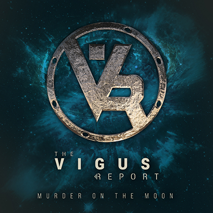 THE VIGUS REPORT LANZA "MUDER ON THE MOON - Diario de un Rockero