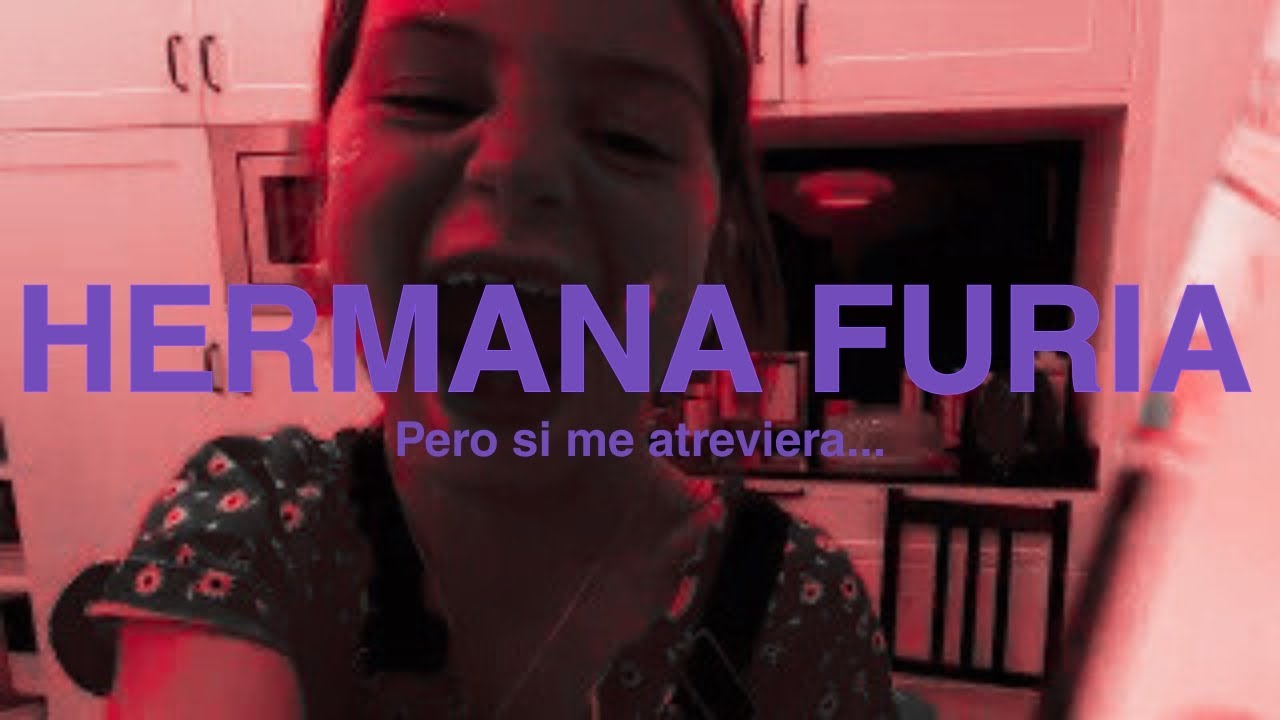 HERMANA FURIA PRESENTA SU NUEVO SINGLE "PERO SI ME ATREVIERA ...